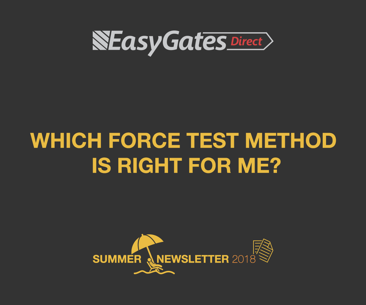Which Force Test Method Is Right For Me? - EasyGates Direct