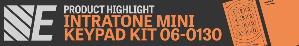 Product Highlight - Intratone Mini Keypad Kit - EasyGates Direct